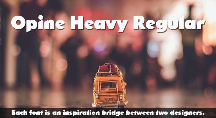 Opine Heavy Regular Font | FontYukle